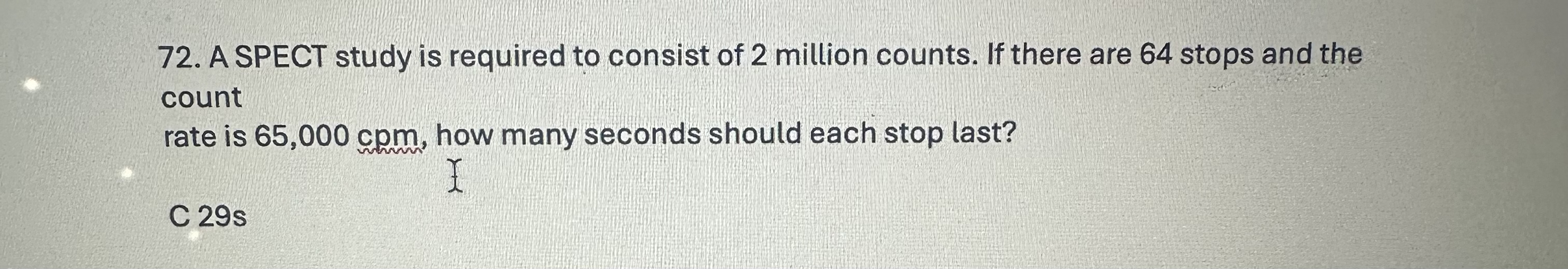 Solved A SPECT study is required to consist of 2 ﻿million | Chegg.com