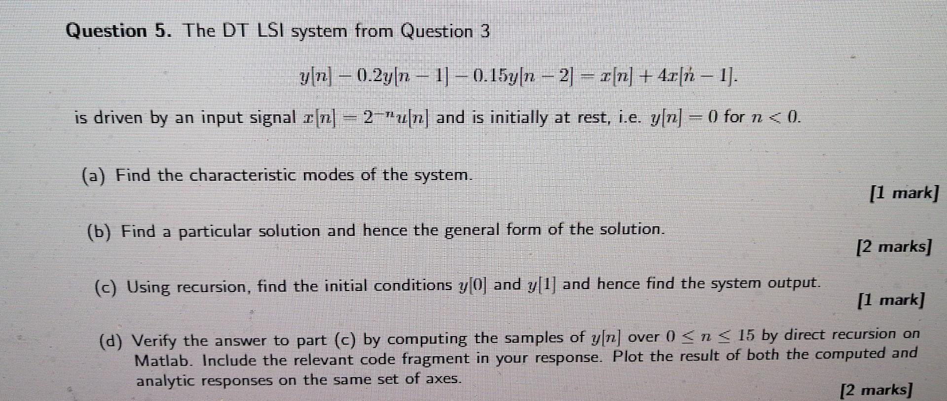 Solved Question 5. The DT LSI system from Question 3 \\[ | Chegg.com