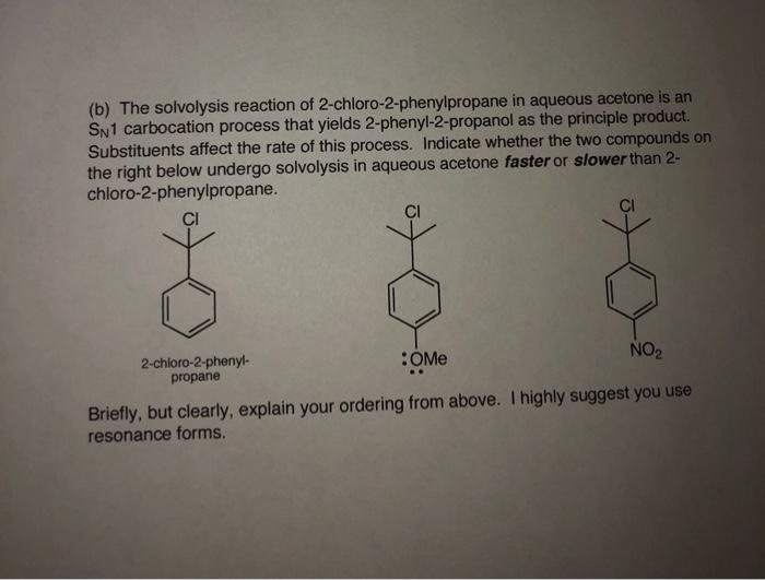 Solved (b) The solvolysis reaction of | Chegg.com