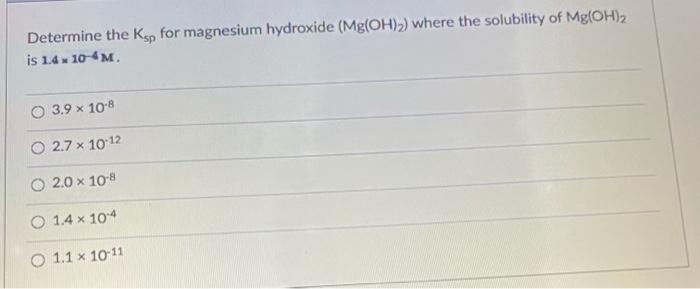 Solved Determine the Ksp for magnesium hydroxide (Mg(OH))) | Chegg.com