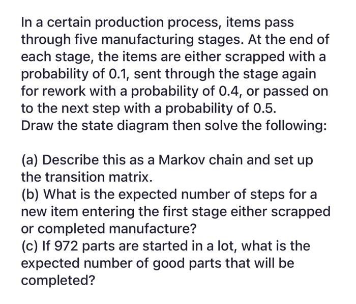 Solved In a certain production process, items pass through | Chegg.com