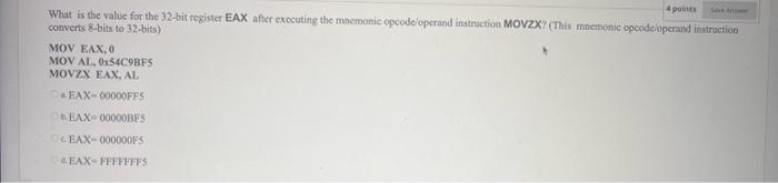 Solved codverts 8-bits to 32 -bits) MON EAX, 0 MOY AX, | Chegg.com