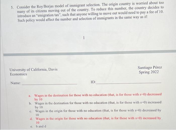 Solved 5. Consider the Roy/Borjas model of immigrant | Chegg.com