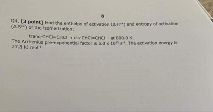Solved Q4. [3 point] Find the enthalpy of activation (ΔH∗∗) | Chegg.com