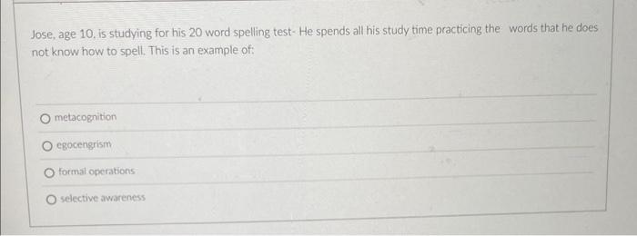 Solved Jose, age 10 , is studying for his 20 word spelling | Chegg.com
