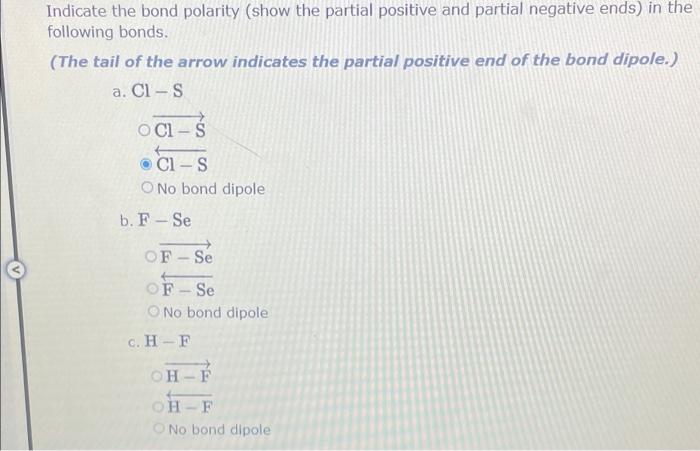 Solved Indicate the bond polarity (show the partial positive | Chegg.com