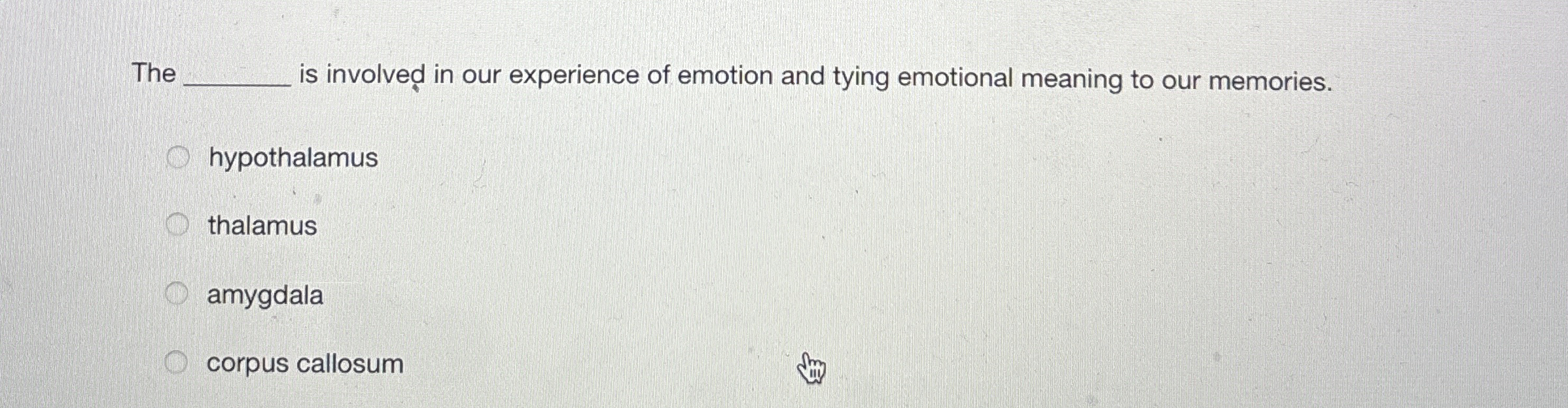 Solved Thes involved in our experience of emotion and tying | Chegg.com