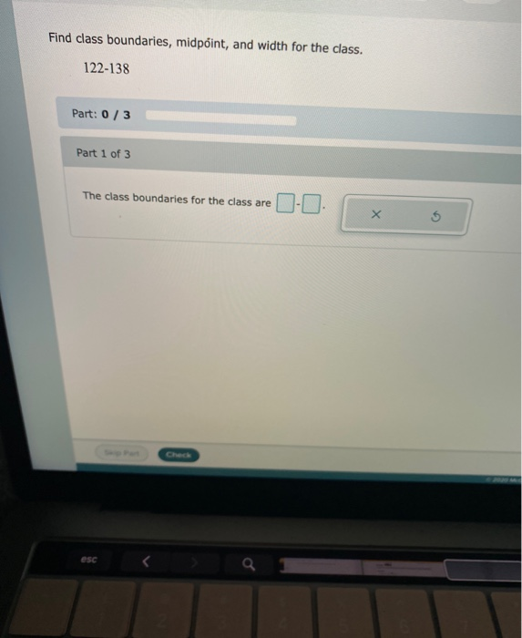Solved Find class boundaries, midpoint, and width for the | Chegg.com