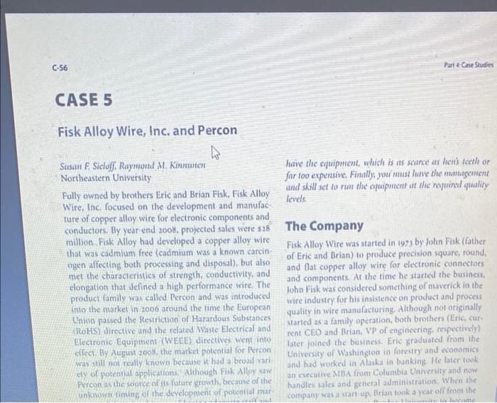 Solved FISK ALLOY WIRE, INC. PERCONEXECUTIVE SUMMARY (6-7 | Chegg.com