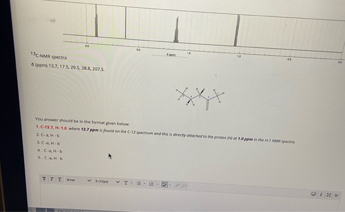 Solved Use the 1H- NMR spectra and 13C NMR data below to | Chegg.com