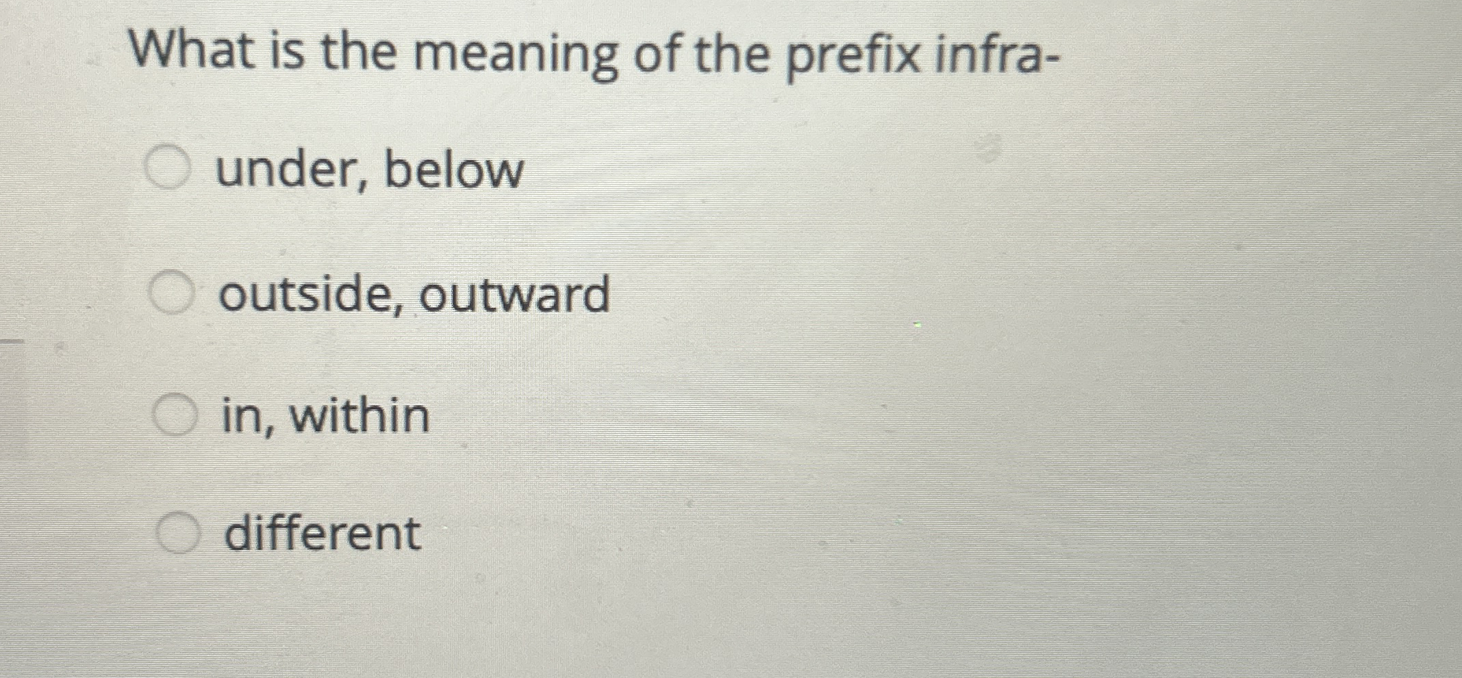 Solved What is the meaning of the prefix infra-under, | Chegg.com