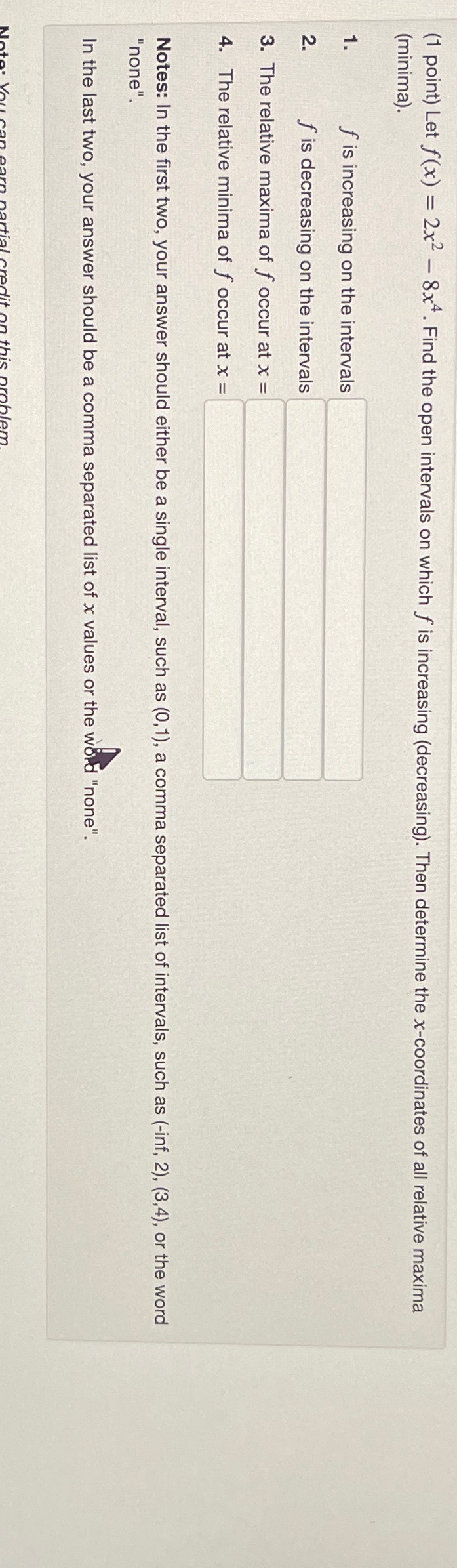 Solved (1 ﻿point) ﻿Let f(x)=2x2-8x4. ﻿Find the open | Chegg.com