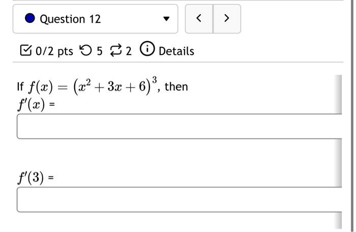 Solved 『0/3 pts 5⇄2 ( Details Let f(x)=3x5x+x3x4. Step 1: | Chegg.com
