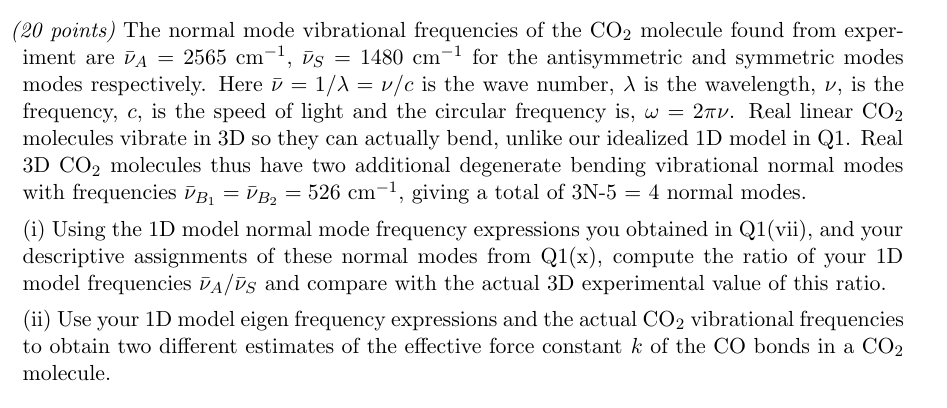 Solved (20 ﻿points) ﻿The normal mode vibrational frequencies | Chegg.com