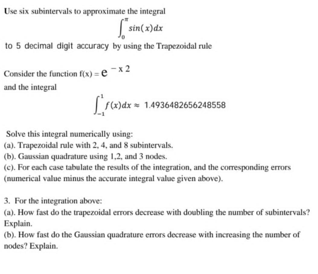 Solved Use six subintervals to approximate the integral | Chegg.com