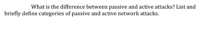 Solved What is the difference between passive and active | Chegg.com