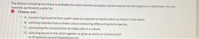 Solved The dilution streaking technique can take a bit of | Chegg.com