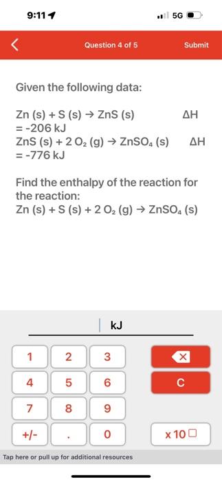 Solved Given the following data: Zn(s)+S(s)→ZnS(s)ΔH=−206 | Chegg.com