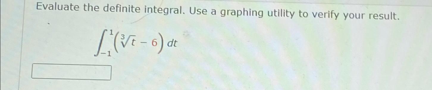 Solved Evaluate the definite integral. Use a graphing | Chegg.com
