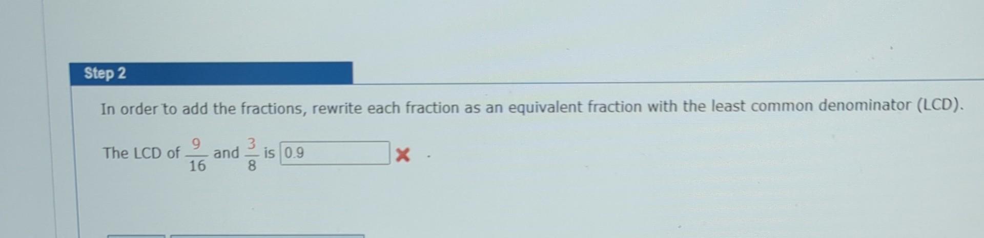 Solved In order to add the fractions, rewrite each fraction | Chegg.com