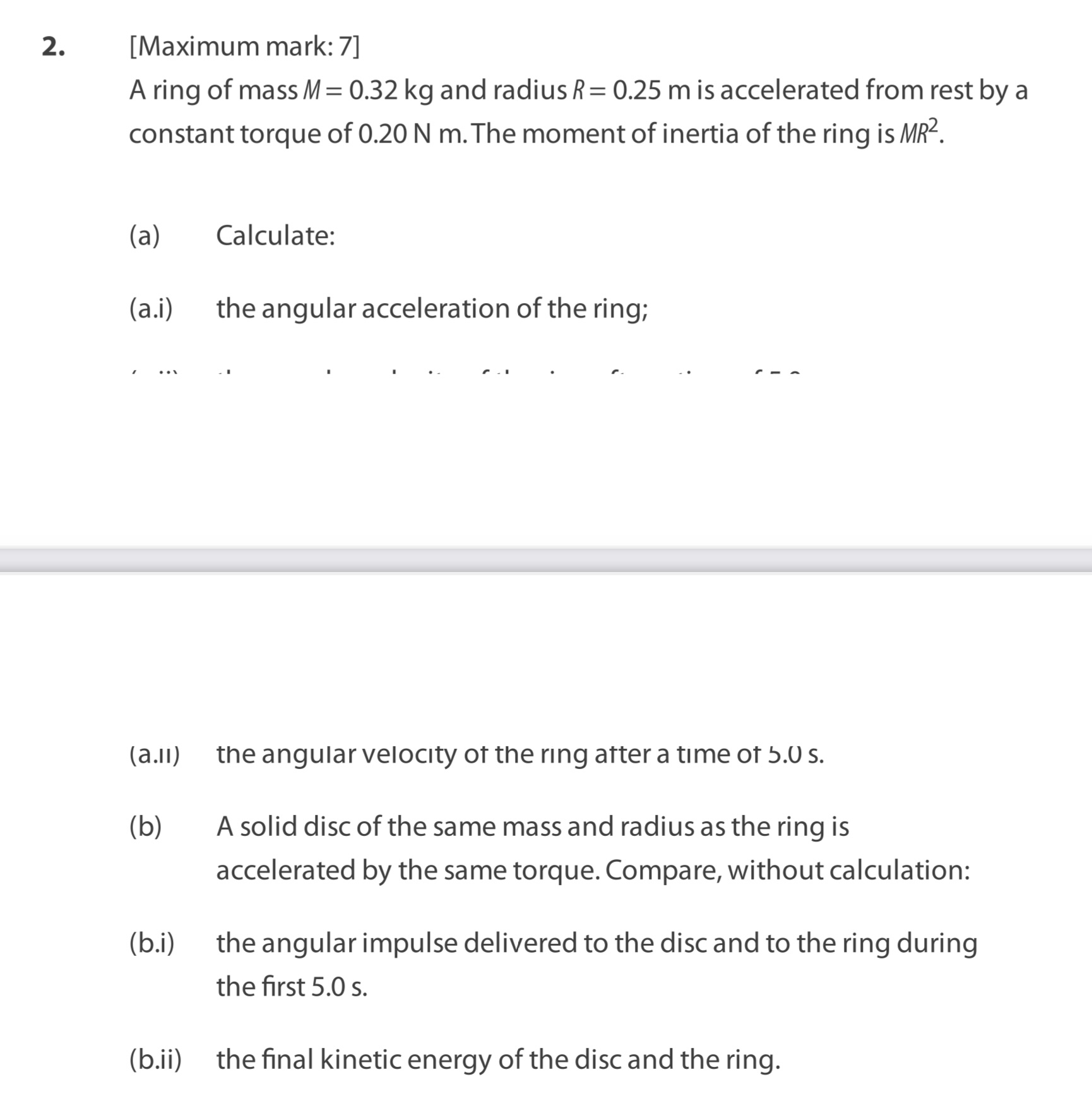Solved [Maximum mark: 7]A ring of mass M=0.32kg ﻿and radius | Chegg.com