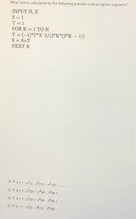 Solved What Sum Is Calculated By The Following Pseudo Code 0306