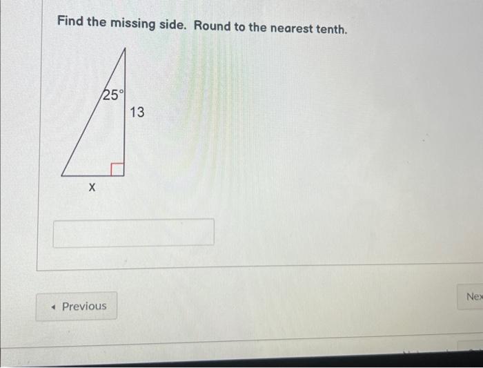 Solved Find the missing side. Round to the nearest | Chegg.com