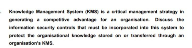 Solved Knowledge Management System (KMS) is a critical | Chegg.com