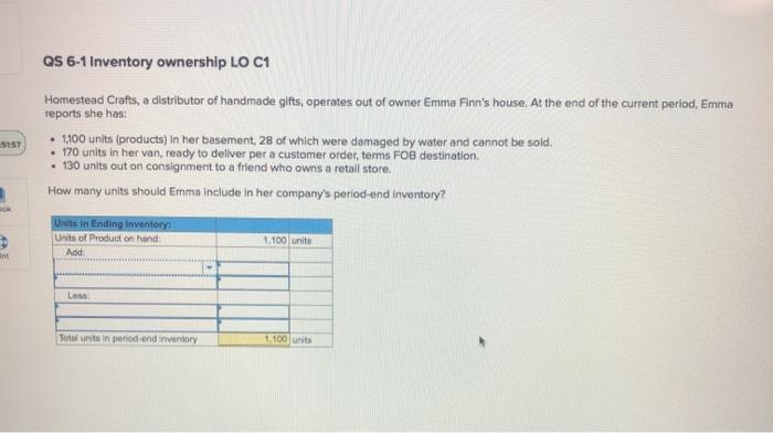 Solved QS 6-1 Inventory ownership LO C1 Homestead Crafts, a | Chegg.com