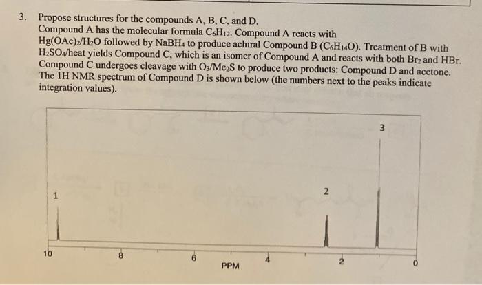 Solved 3. Propose structures for the compounds A, B, C, and | Chegg.com