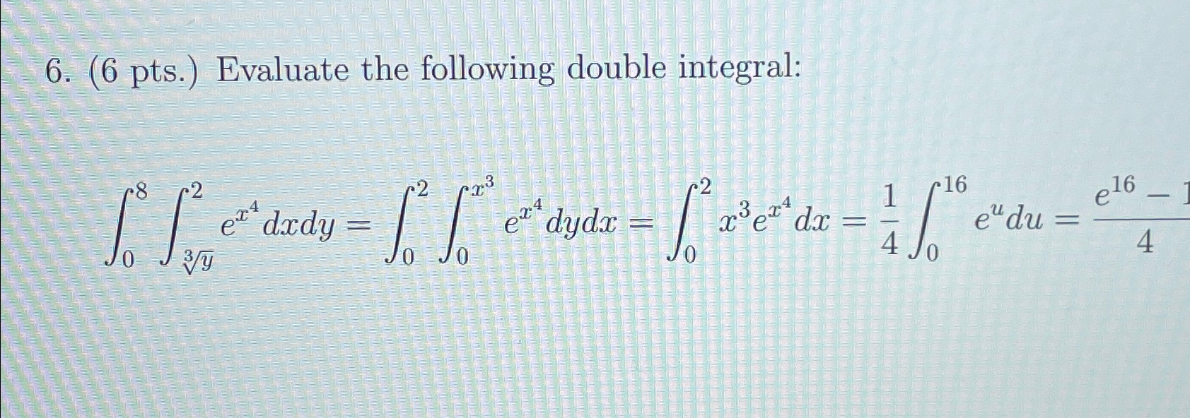 Solved (6 ﻿pts.) ﻿Evaluate the following double | Chegg.com