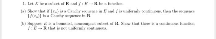 Solved 1. Let E be a subset of R and f:E→R be a function. | Chegg.com