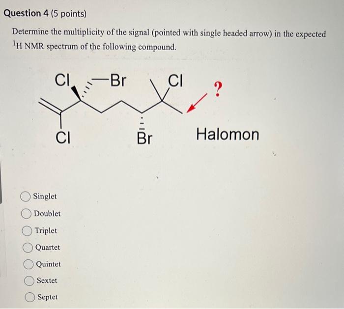 Solved Determine the multiplicity of the signal (pointed | Chegg.com