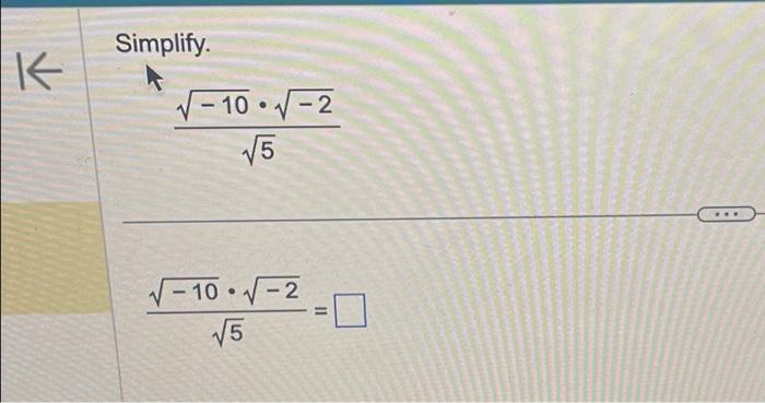 Solved Simplify. 5−10⋅−2 5−10⋅−2= | Chegg.com