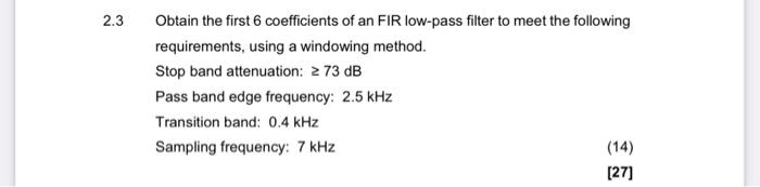 Solved 2 Obtain the first 6 coefficients of an FIR low-pass | Chegg.com