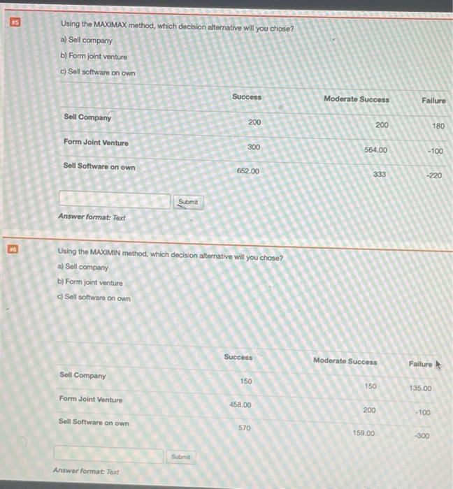 Solved Using the MAXIMAX method, which decision alternative | Chegg.com