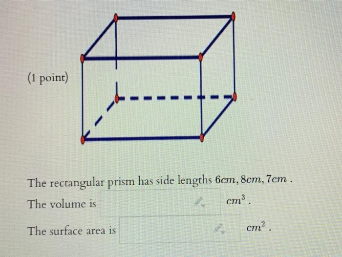 Solved (1 point) The rectangular prism has side lengths 6cm, | Chegg.com