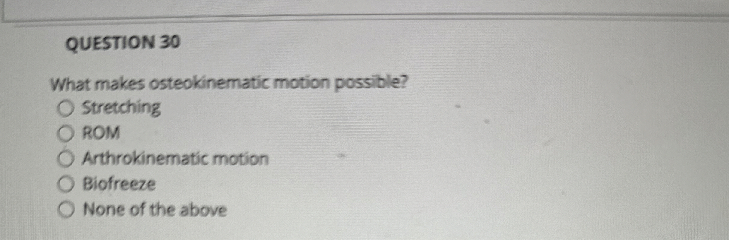 Solved QUESTION 30What makes osteokinematic motion | Chegg.com Solved QUESTION 30What makes osteokinematic motion | Chegg.com