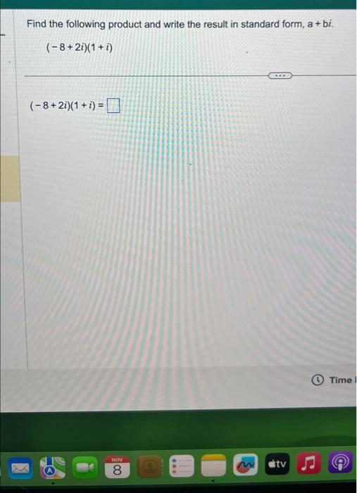 Solved Find the following product and write the result in | Chegg.com