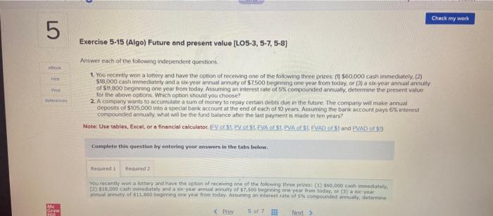 Solved Exercise 5-15 (Algo) Future and present value [LO5-3, | Chegg.com Solved Exercise 5-15 (Algo) Future and present value [LO5-3, | Chegg.com