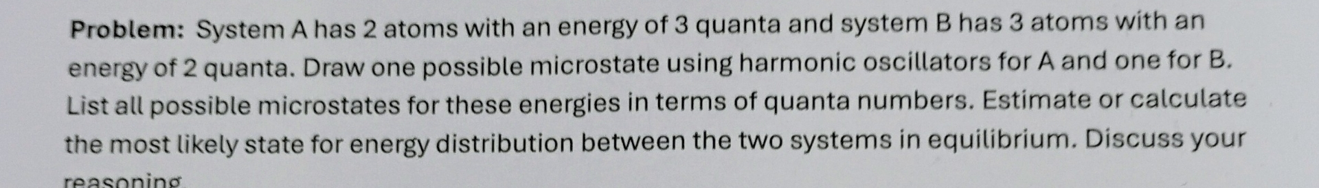 Solved Problem: System A has 2 ﻿atoms with an energy of 3 | Chegg.com