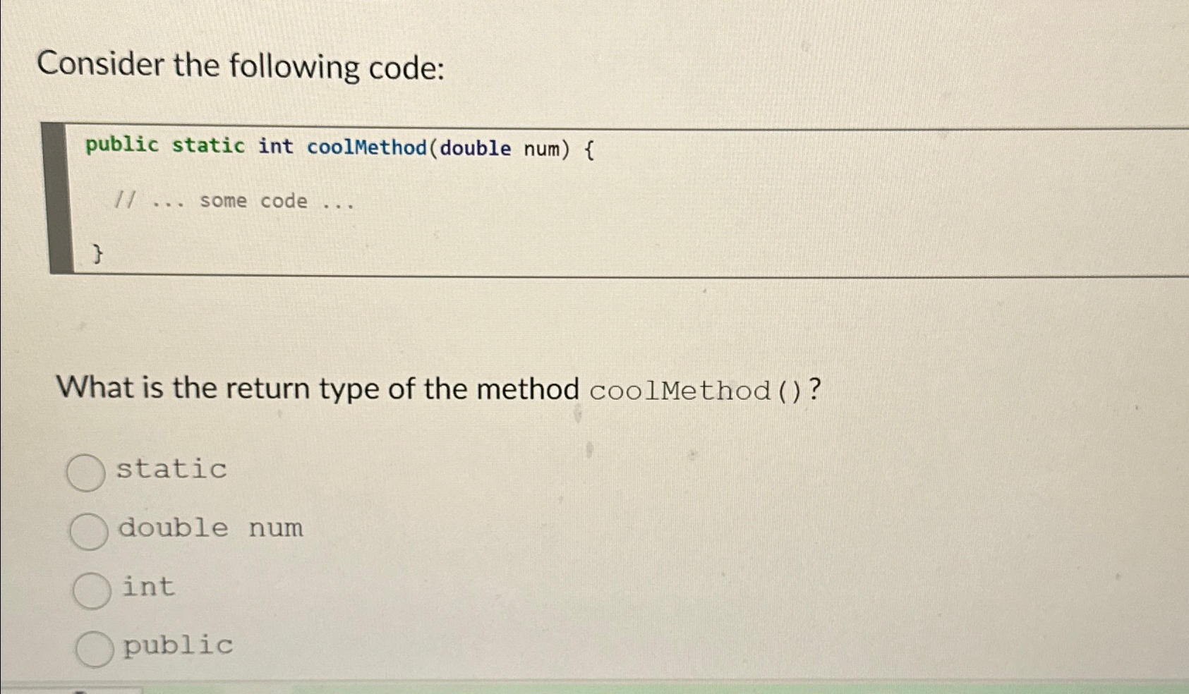 Solved Consider the following code:public static int | Chegg.com