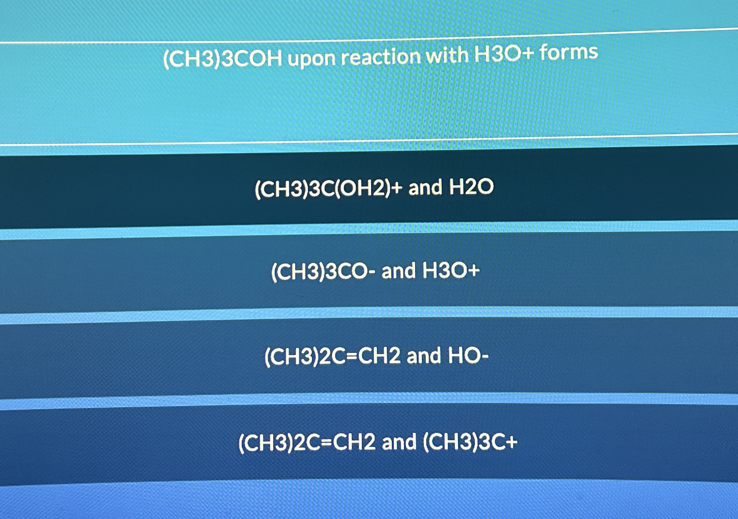 Solved (CH3)3COH upon reaction with H3O+ ﻿forms(CH3)3C(OH2)+ | Chegg.com