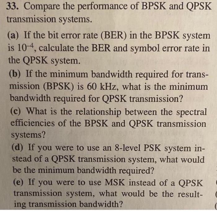 Solved 33. Compare the performance of BPSK and QPSK | Chegg.com
