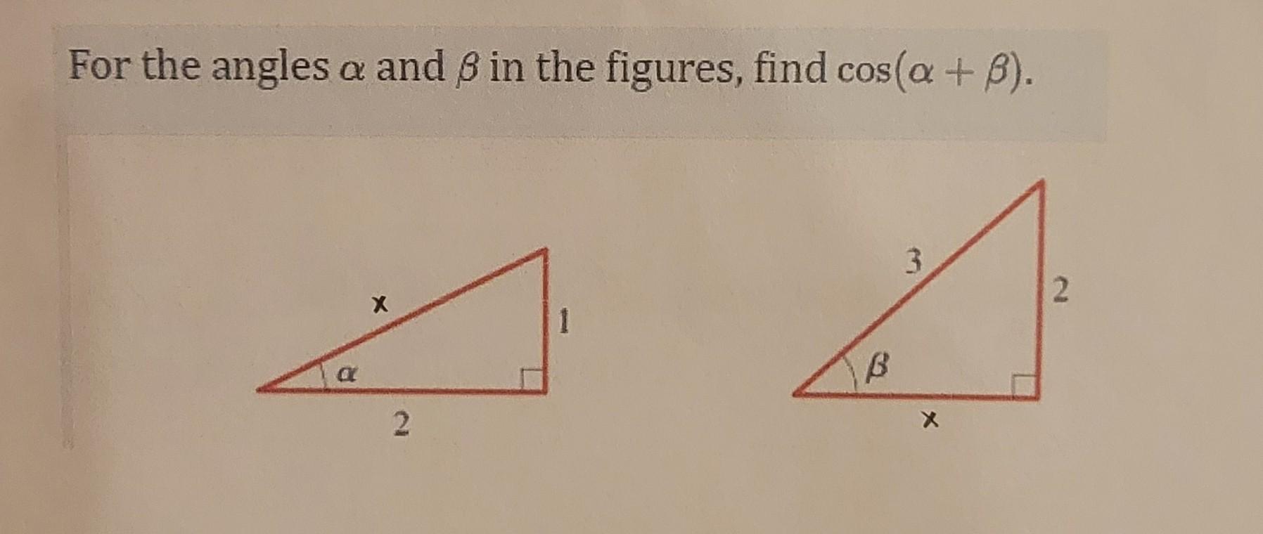 Solved For the angles α and β in the figures, find cos(α+β). | Chegg.com