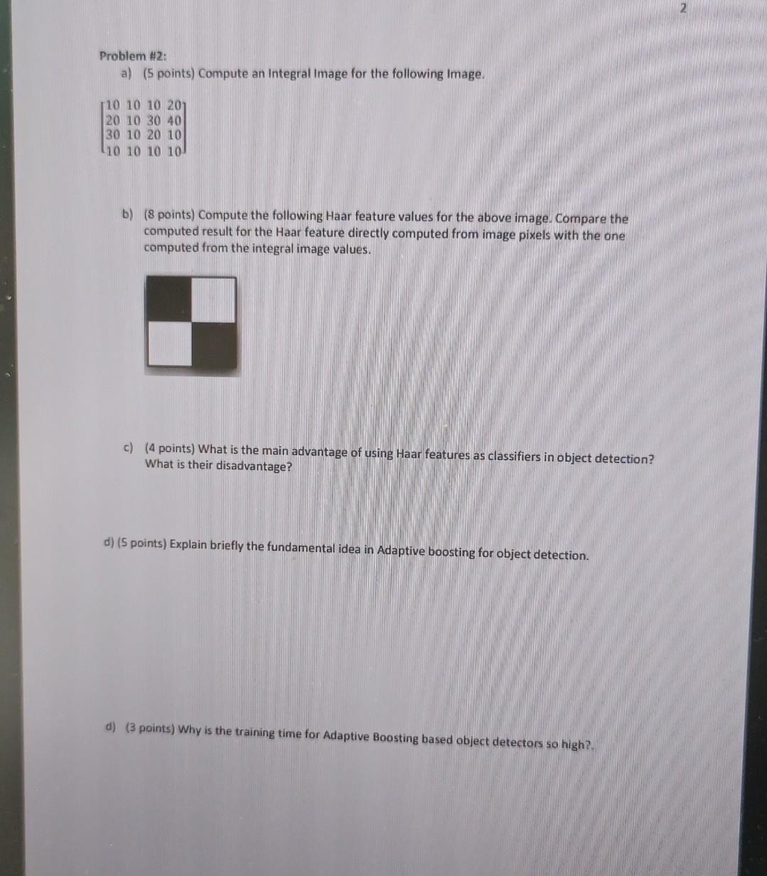 Solved Problem \#2: a) ( 5 points) Compute an Integral Image | Chegg.com