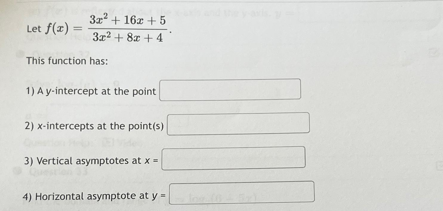 Solved Let f(x)=3x2+16x+53x2+8x+4This function has:A | Chegg.com