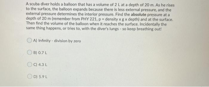 Solved A scuba diver holds a balloon that has a volume of 2 | Chegg.com