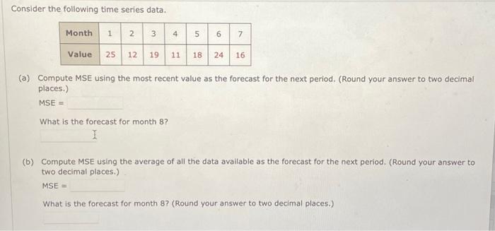 Solved Consider the following time series data. (a) Compute | Chegg.com