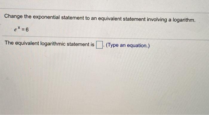 Solved change the exponential statement to equivalent | Chegg.com